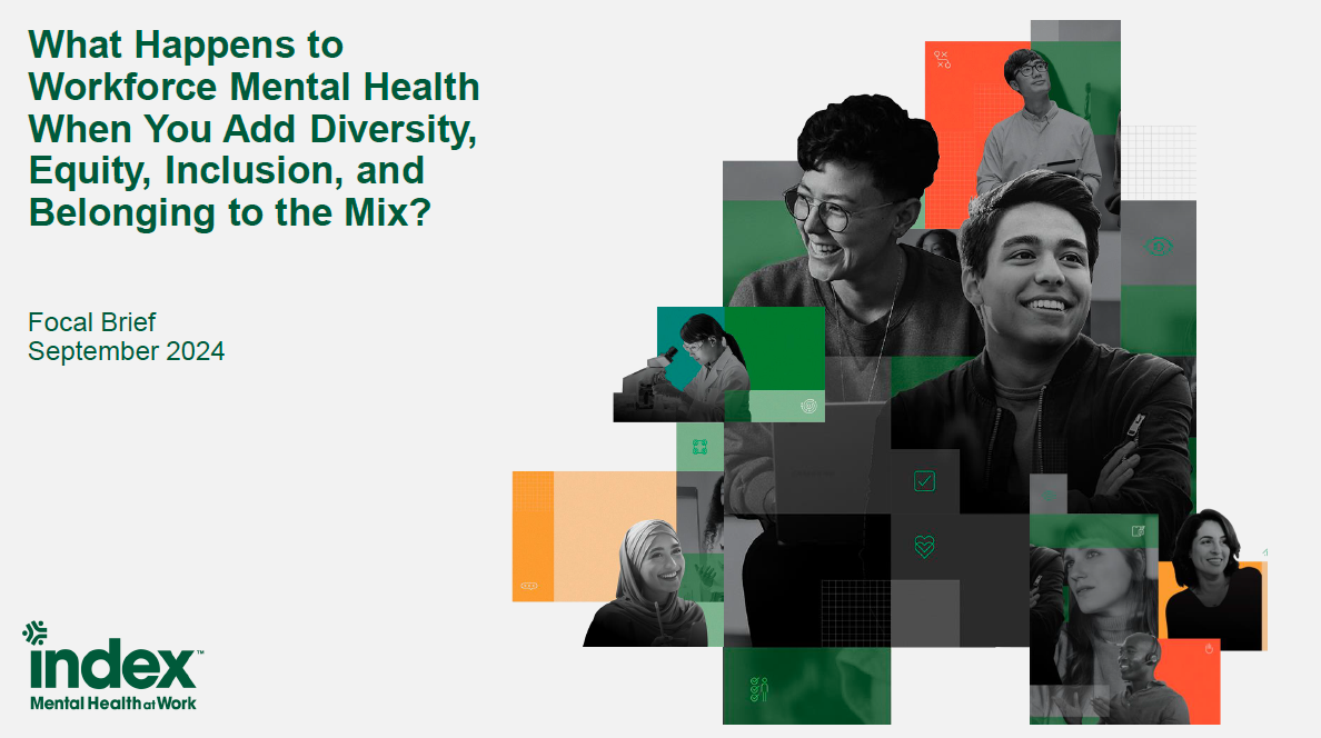 What Happens to Workforce Mental Health When You Add Diversity, Equity ...