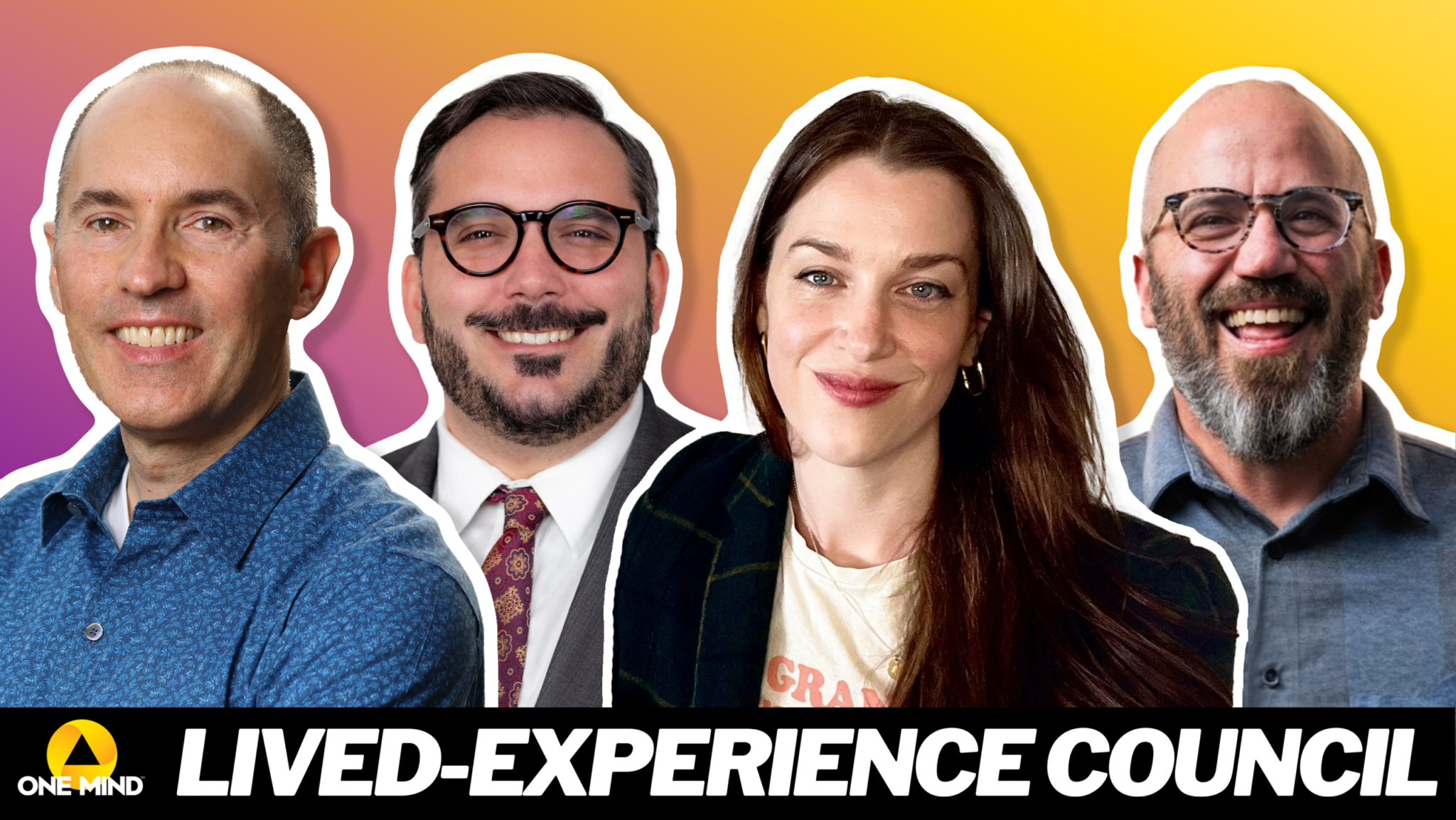 Announcing the One Mind Lived Experience Council: Pioneering Mental Health Innovation with Lived ...