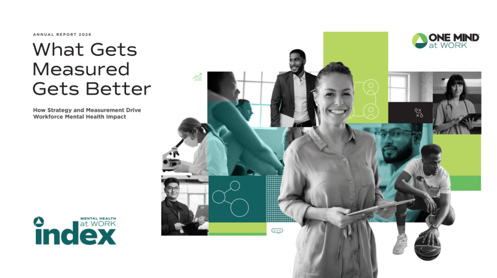 New Data Reveals How Strategy and Measurement Drive Workforce Mental ...